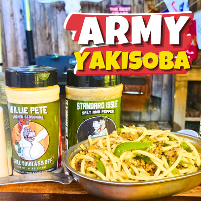 RECIPES - Military Meals: Army Yakisoba — Grill Your Ass Off